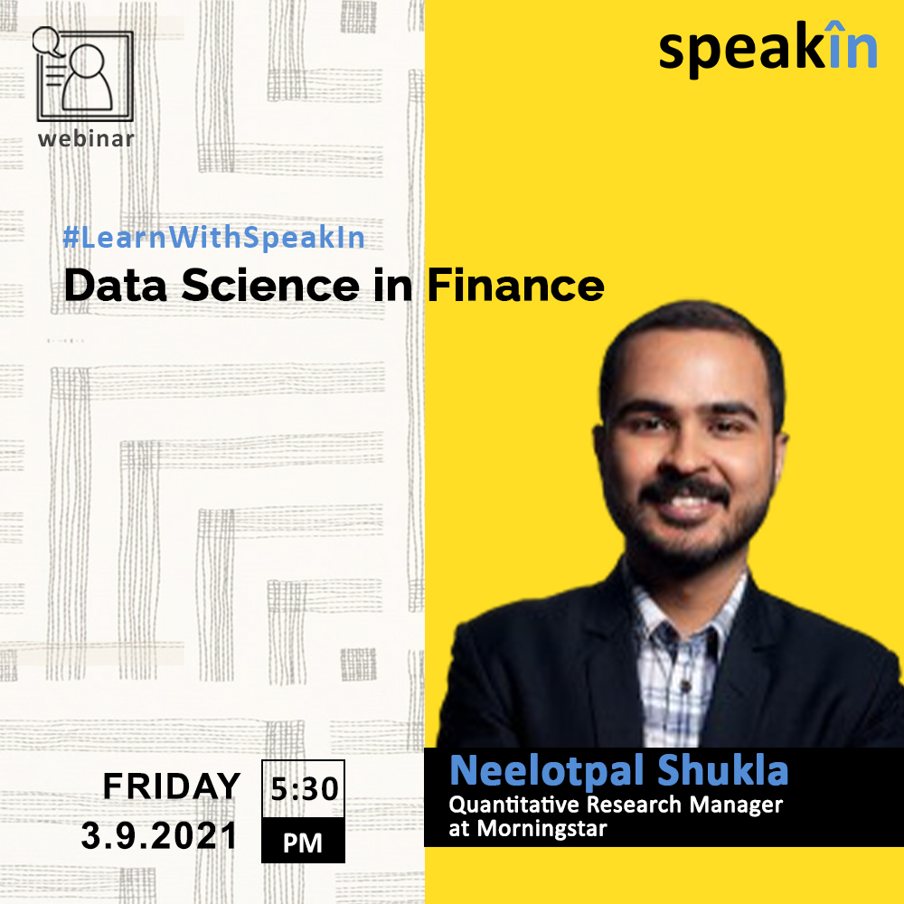 Data Science In Finance SpeakIn LIve Session Data Science In Finance SpeakIn LIve Session