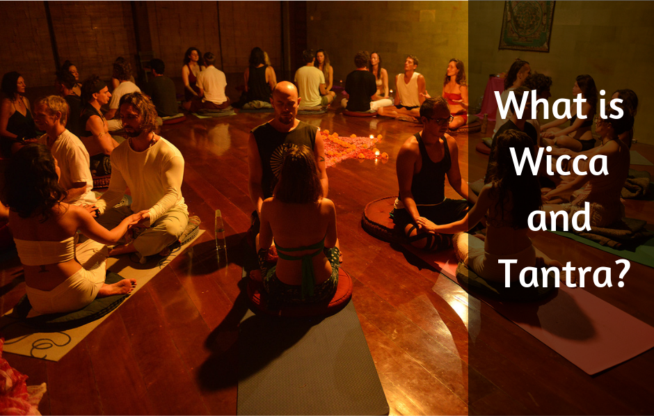 The Truth About Wicca and Tantra (witchcraft and Tantrics).