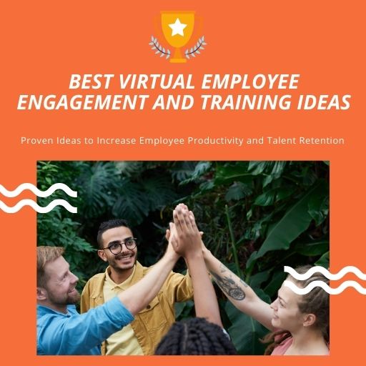 Best Virtual Employee Engagement and Training Ideas