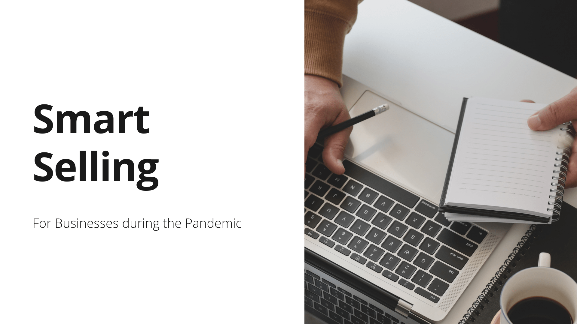 COVID19: Let's build the Business through Smart Selling