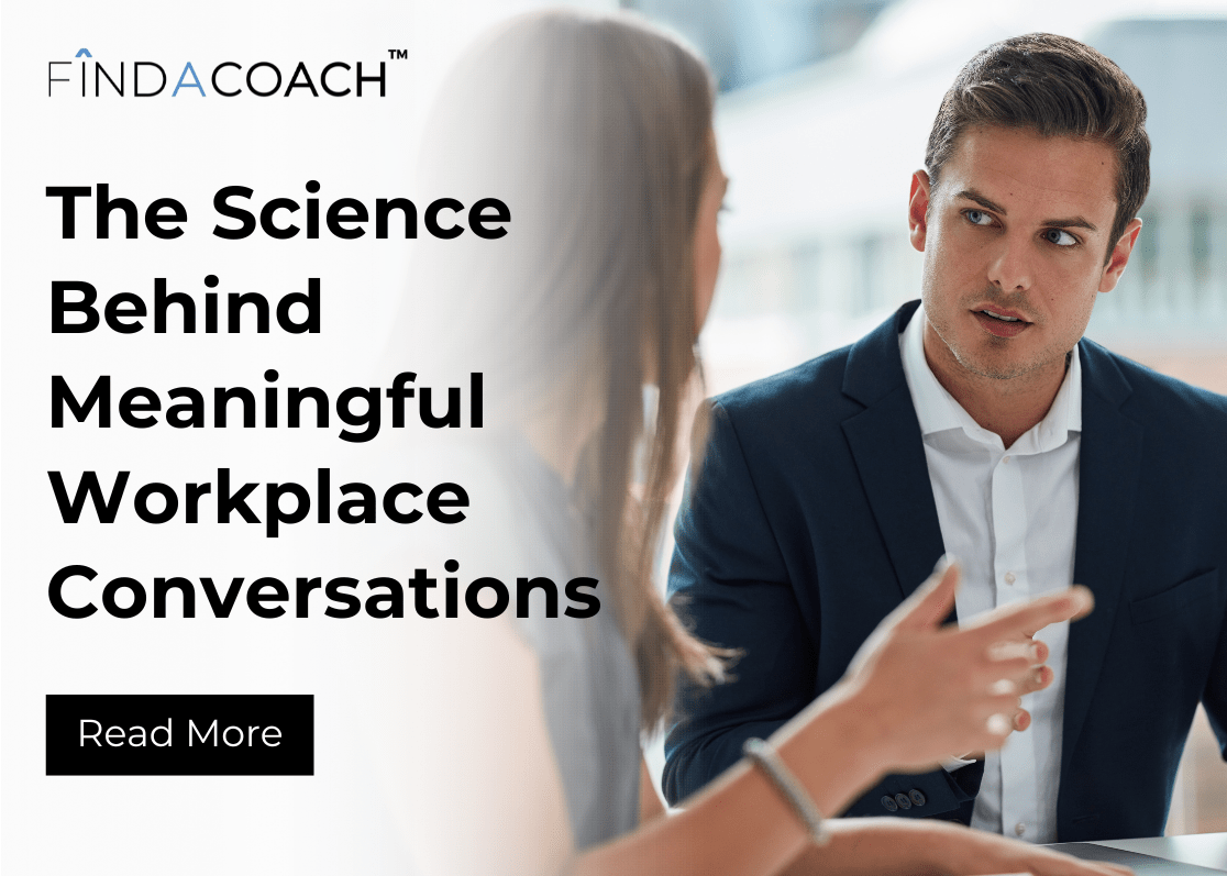 The Science Behind Meaningful Workplace Conversations